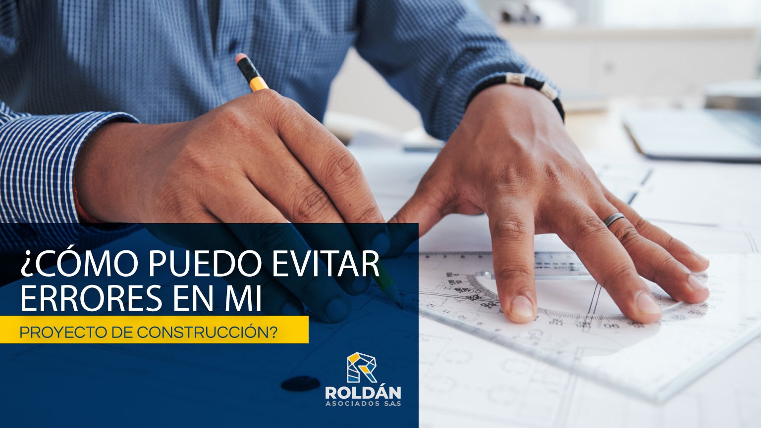 ¿Cómo puedo evitar errores en mi proyecto de construcción?